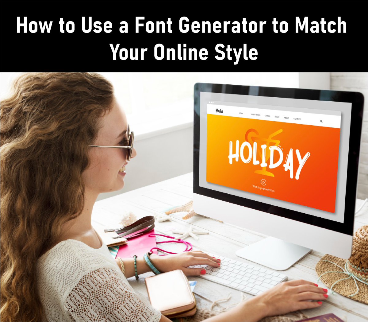 Best Font Generator to Match Your Online Style